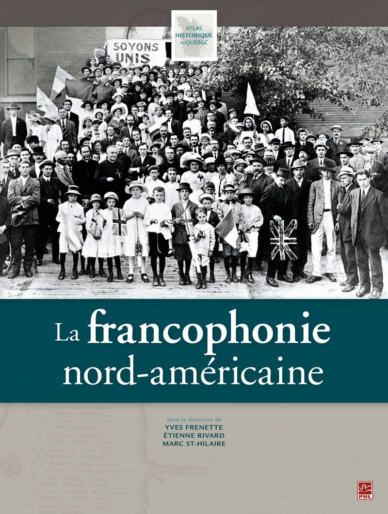 Yves Frenette, Étienne Rivard, Marc St-Hilaire – Institut d’histoire de ...